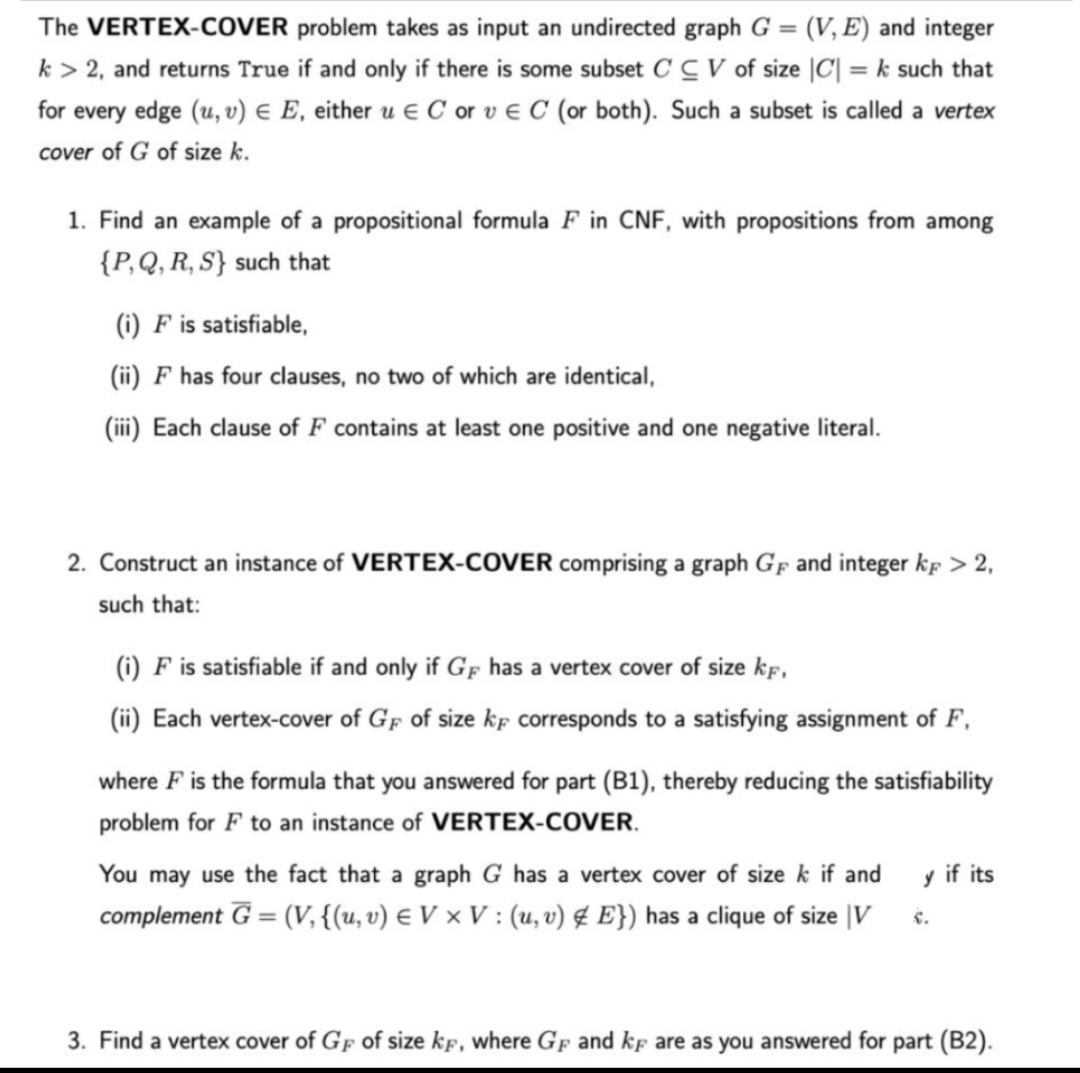 Solved The VERTEX-COVER problem takes as input an undirected | Chegg.com