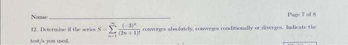 Solved 12. Determine if the serics S=∑n=1∞(2n+1)!(−3)n | Chegg.com Solved 12. Determine if the serics S=∑n=1∞(2n+1)!(−3)n | Chegg.com