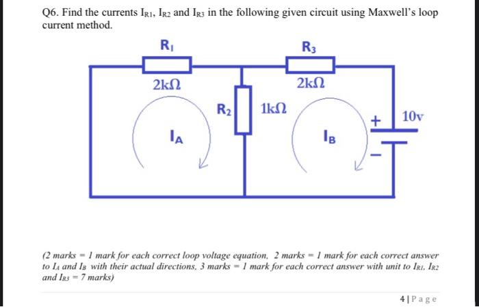 Solved Q6. Find the currents Iri, Ir2 and 1k3 in the | Chegg.com
