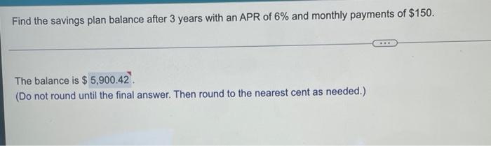 Solved Find the savings plan balance after 3 years with an | Chegg.com