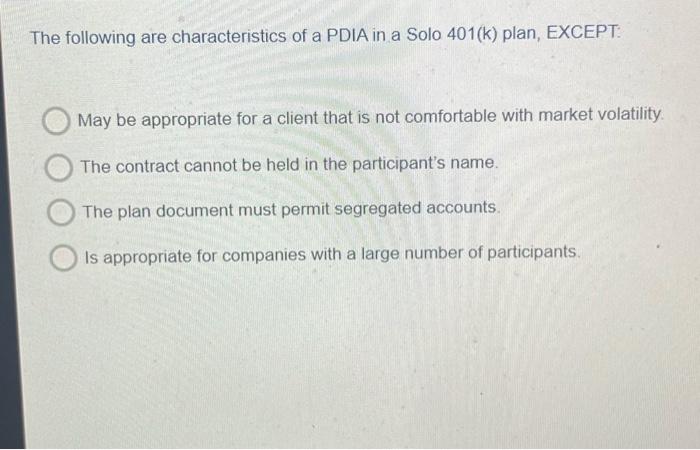 Solved The following are characteristics of a PDIA in a Solo | Chegg.com