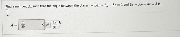 Solved Find a number, A, such that the angle between the | Chegg.com
