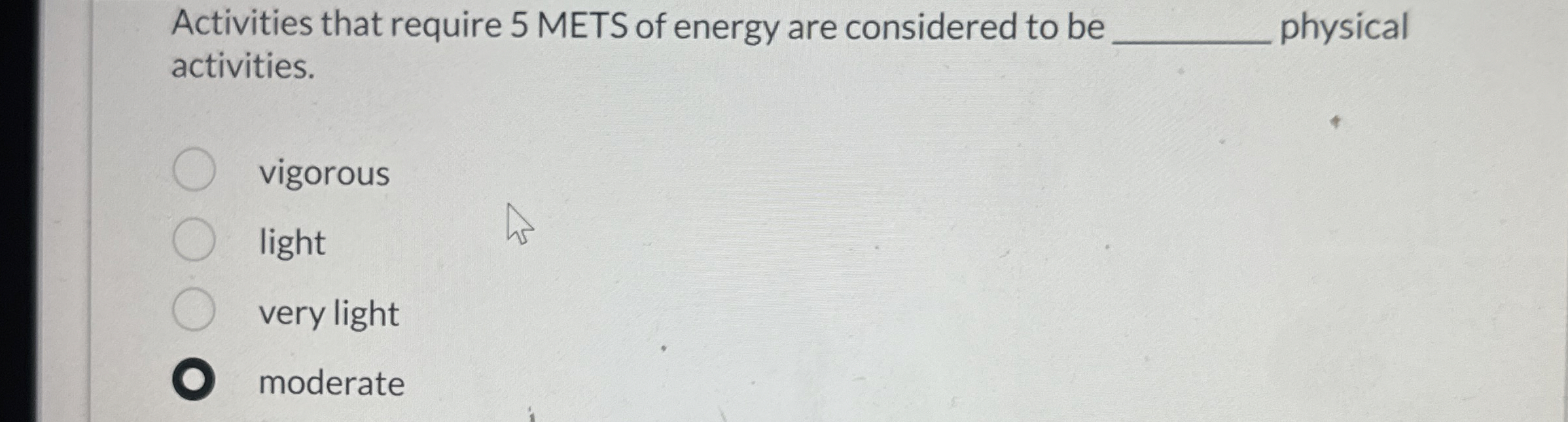 Solved Activities that require 5 ﻿METS of energy are | Chegg.com