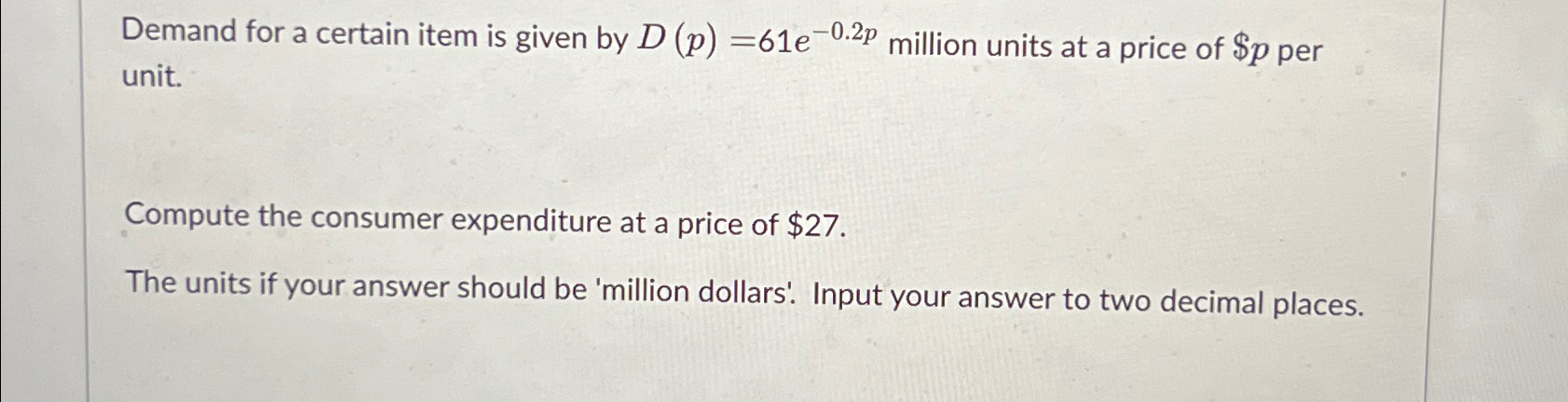 Solved Demand for a certain item is given by D(p)=61e-0.2p | Chegg.com