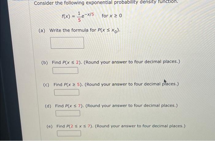 Solved Consider the following exponential probability | Chegg.com