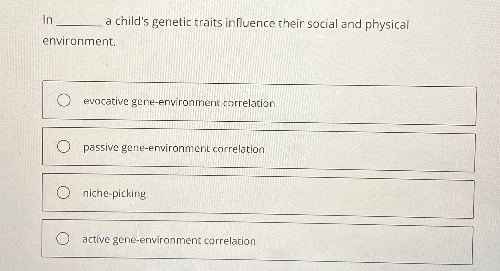 Solved In a child's genetic traits influence their social | Chegg.com