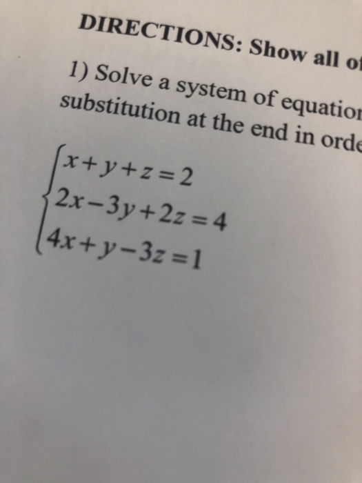 Solved DIRECTIONS: Show all of 1) Solve a system of equatior | Chegg.com