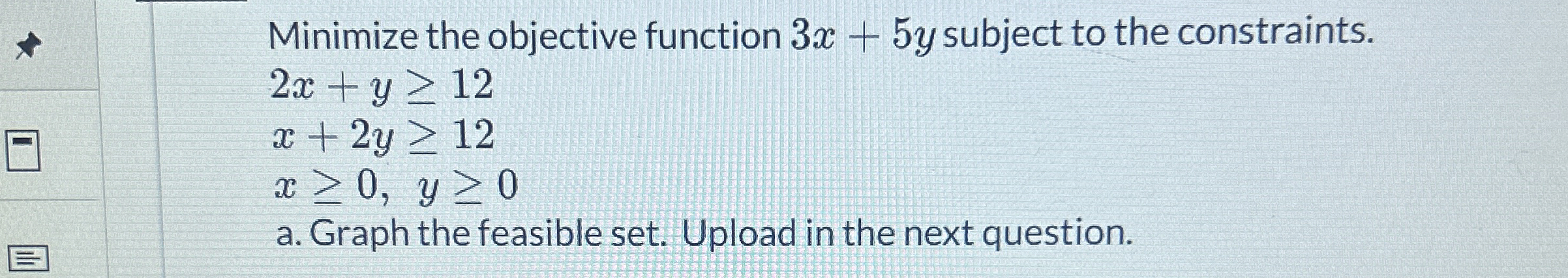 Solved Minimize The Objective Function 3x 5y ﻿subject To The