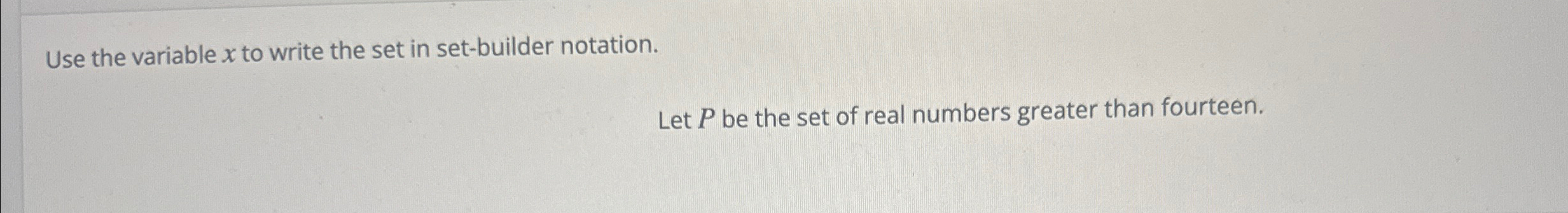 Solved Use the variable x ﻿to write the set in set-builder | Chegg.com
