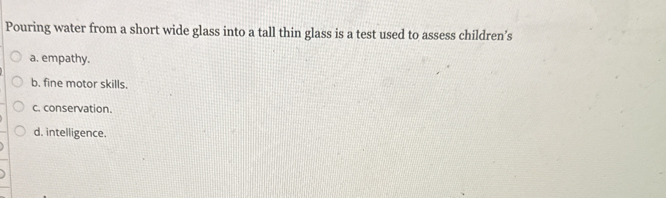 Solved Pouring water from a short wide glass into a tall | Chegg.com