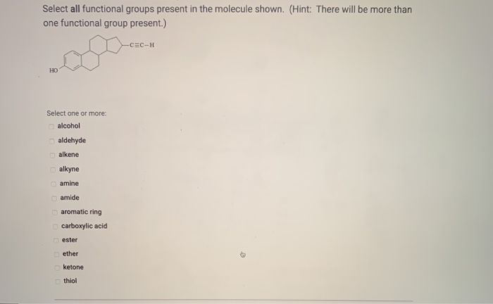Solved Select all functional groups present in the molecule | Chegg.com