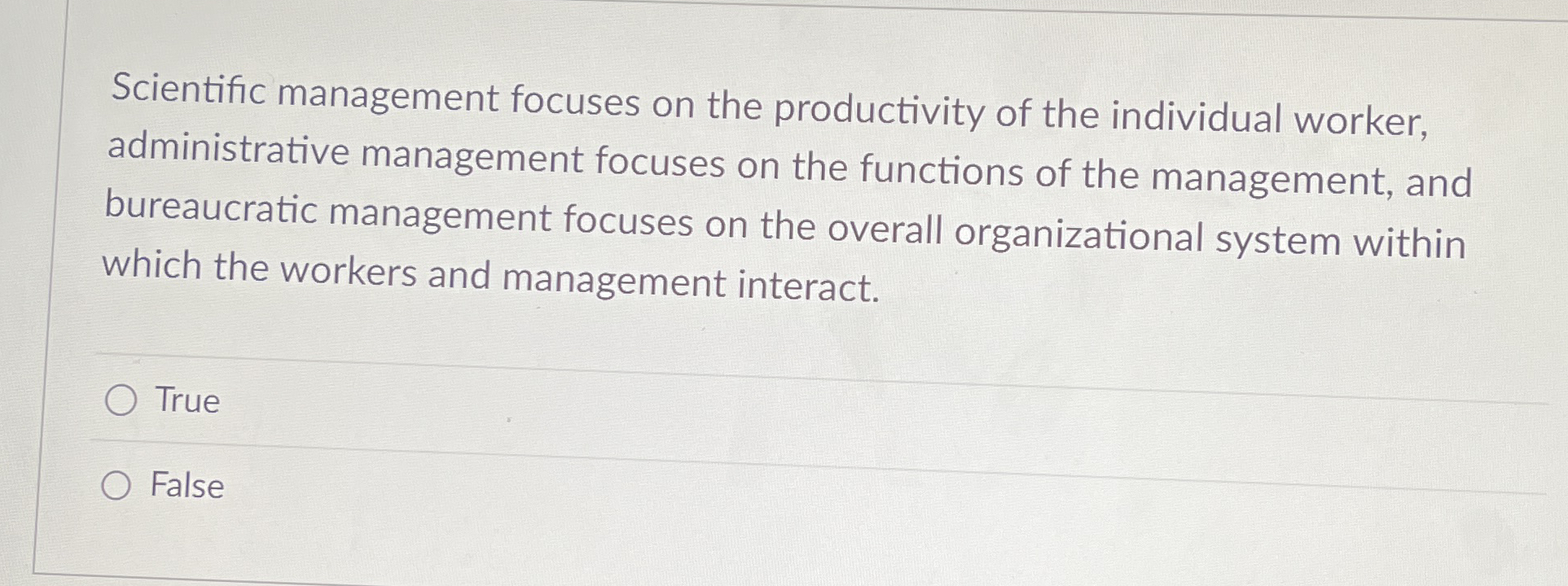 Solved Scientific management focuses on the productivity of | Chegg.com