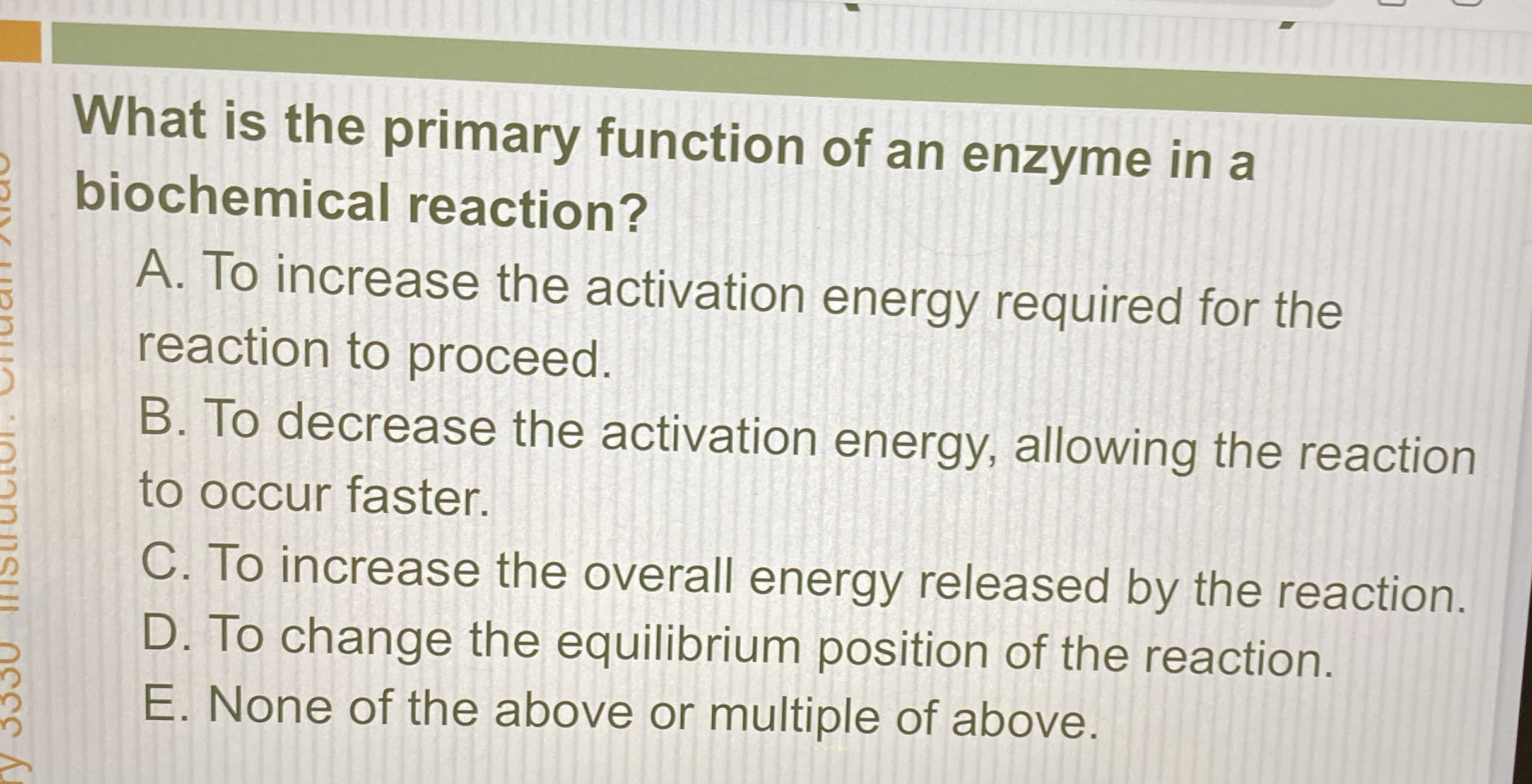 Solved What is the primary function of an enzyme in | Chegg.com