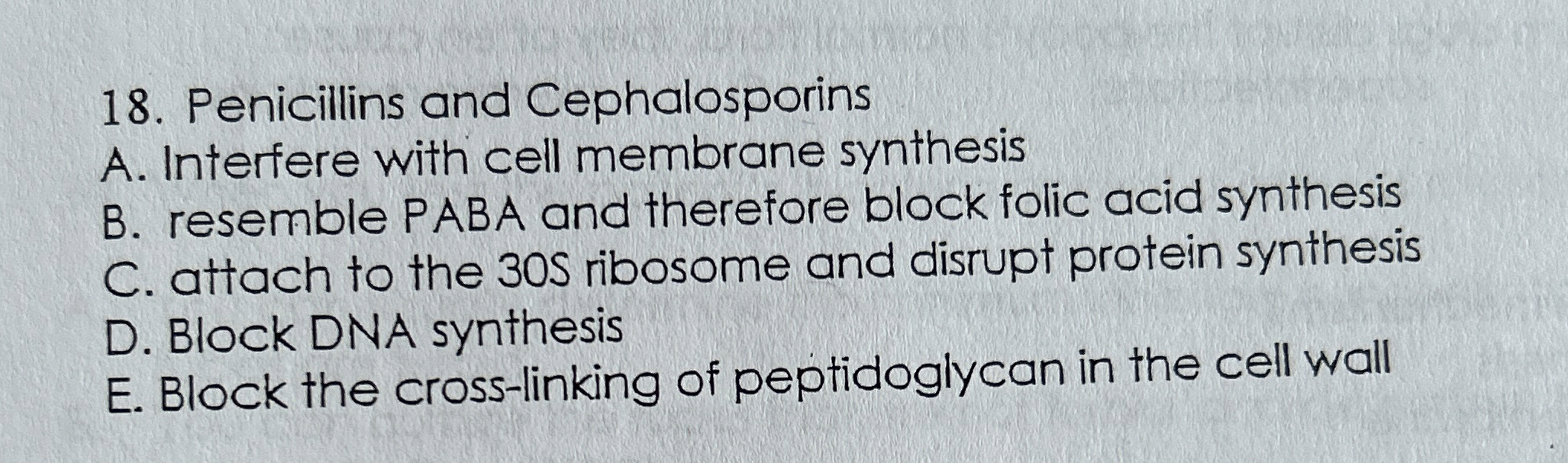 Solved Penicillins and CephalosporinsA. ﻿Interfere with cell | Chegg.com