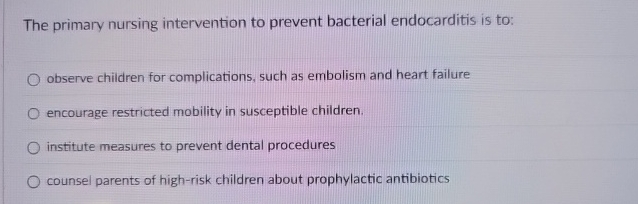 Solved The primary nursing intervention to prevent bacterial | Chegg.com