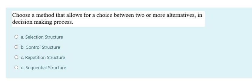Solved Choose a method that allows for a choice between two | Chegg.com