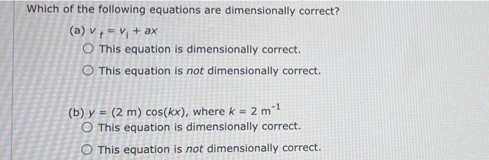 Solved Which of the following equations are dimensionally | Chegg.com