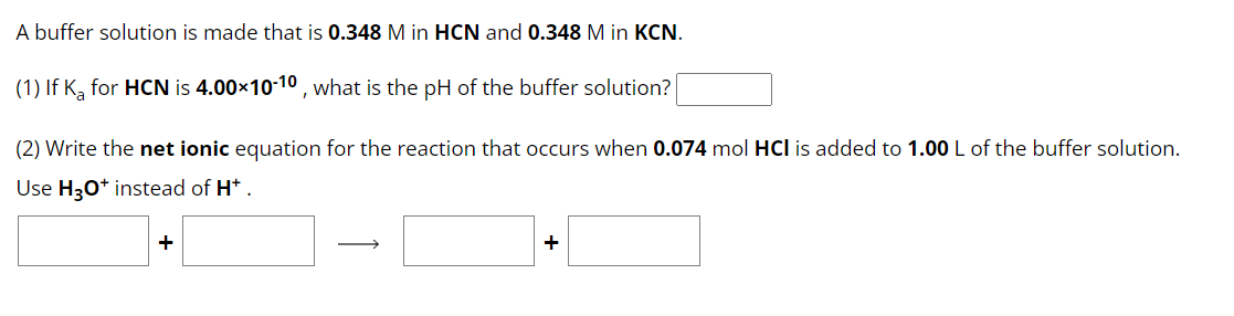 Solved A buffer solution is ﻿made that is 0.348M in HCN ﻿and | Chegg.com