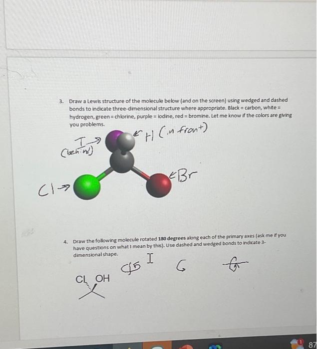 Solved 3. Draw a Lewis structure of the molecule below (and | Chegg.com