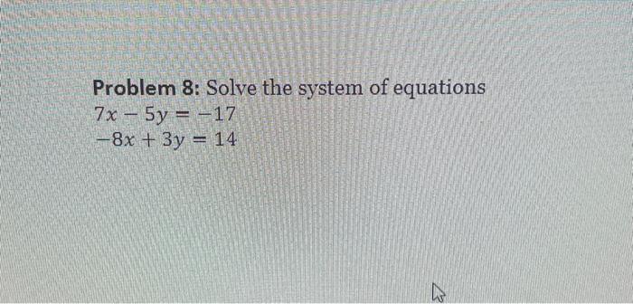 Solved Problem 8 Solve The System Of Equations 
