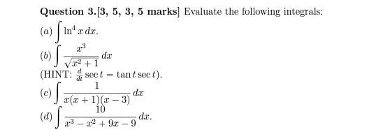 Solved Question 3.[3, 5, 3, 5 marks] Evaluate the following | Chegg.com