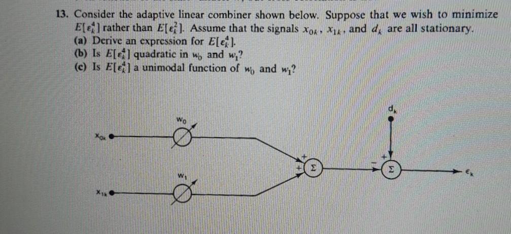 Solved 13. Consider the adaptive linear combiner shown | Chegg.com