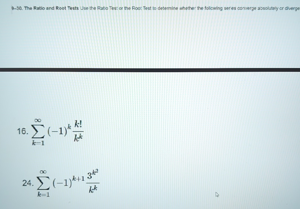 Solved 9-30. ﻿The Ratio and Root Tests Use the Ratio Test or | Chegg.com