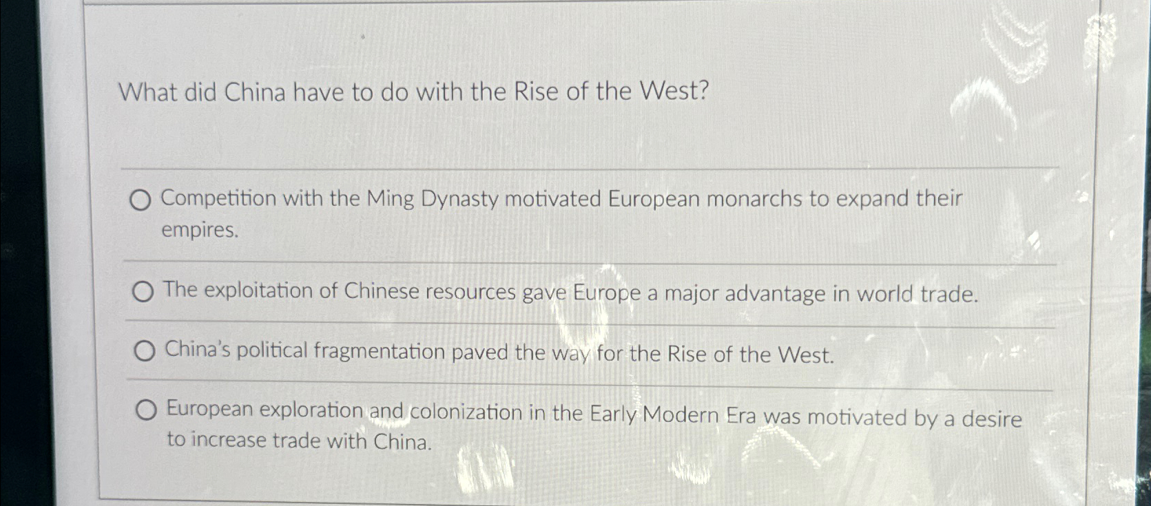 Solved What did China have to do with the Rise of the | Chegg.com