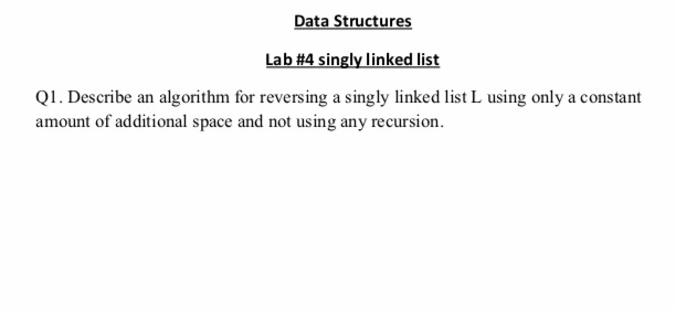 Data Structures Lab #4 singly linked list Q1. | Chegg.com