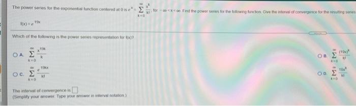 Solved The power series for the exponential function | Chegg.com
