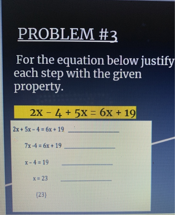 Solved For the equation below justify each step with the | Chegg.com