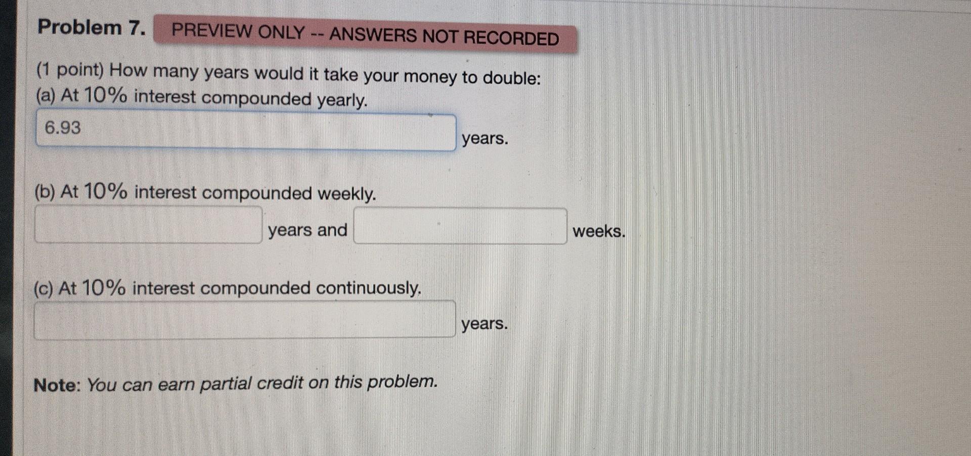 Solved (b) At 10% interest compounded weekly. years and | Chegg.com