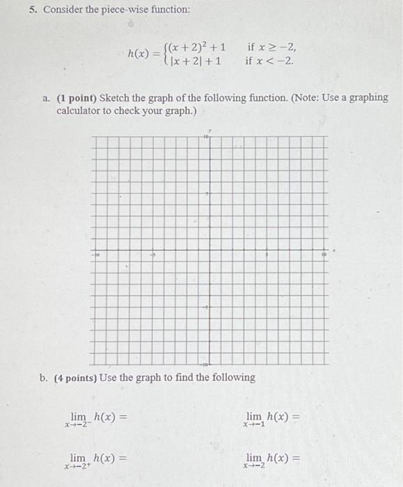 Solved 5. Consider the piece-wise function: | Chegg.com