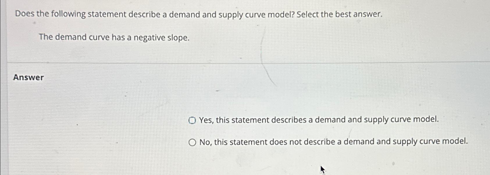 Solved Does the following statement describe a demand and | Chegg.com