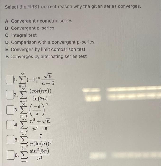 Solved Select the FIRST correct reason why the given series | Chegg.com