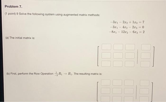 Solved (1 point) 9 Solve the following system using | Chegg.com