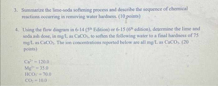 Solved 3. Summarize the lime-soda softening process and | Chegg.com