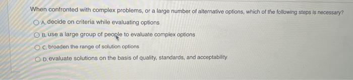 Solved When confronted with complex problems, or a large | Chegg.com