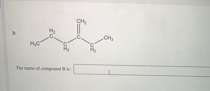 Solved Name the three alkenes using systematic names. H3C | Chegg.com