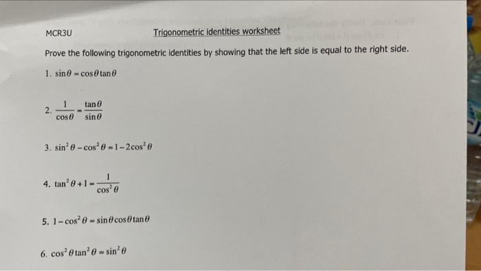 Solved MCR3U Trigonometric identities worksheet Prove the | Chegg.com