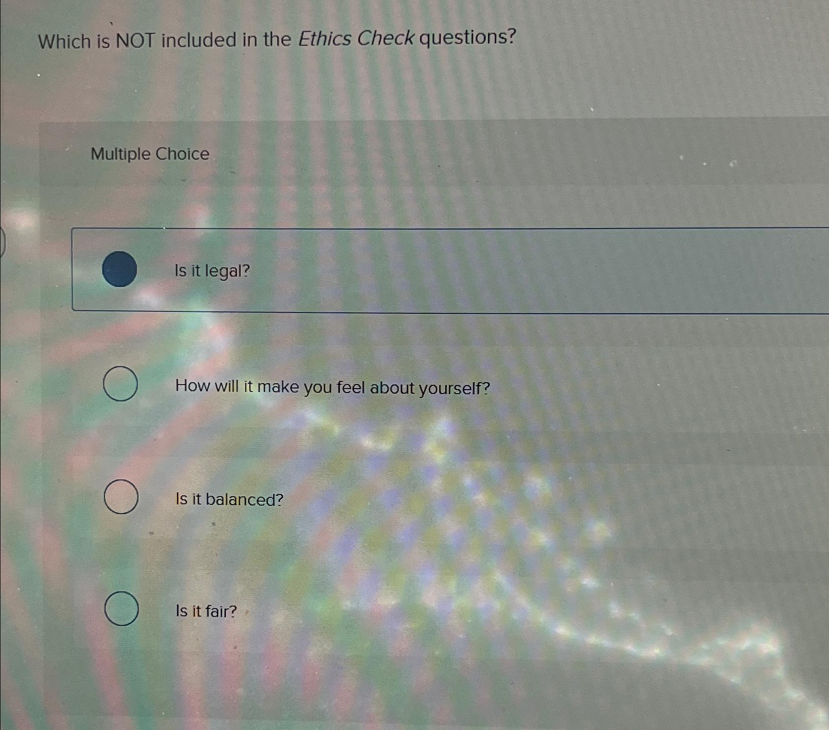 Solved Which is NOT included in the Ethics Check | Chegg.com