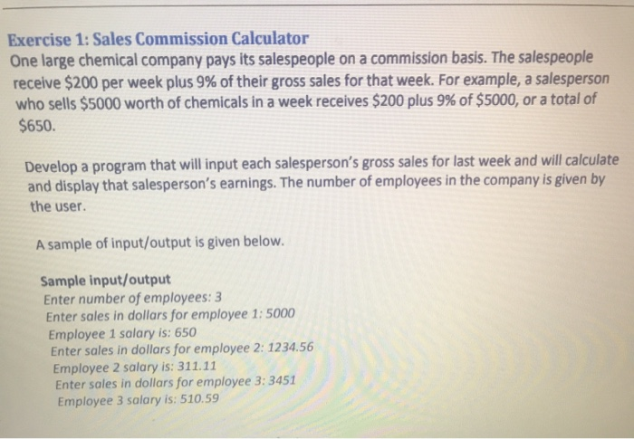 Solved Exercise 1: Sales Commission Calculator One large | Chegg.com