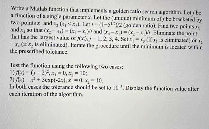 Solved Write a Matlab function that implements a golden | Chegg.com