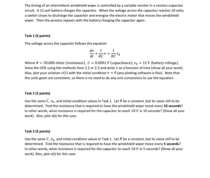 [Solved]: The timing of an intermittent windshield wiper is