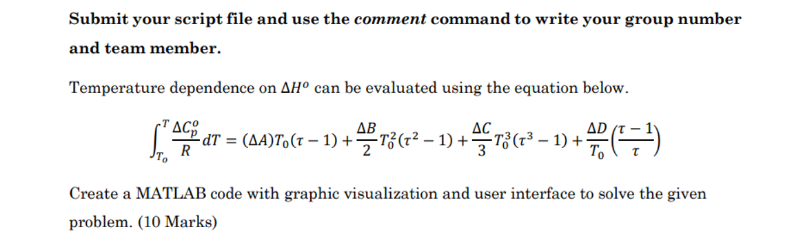 Solved Temperature dependence on ΔHo ﻿can be evaluated using | Chegg.com