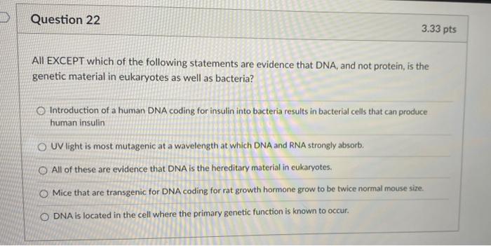Solved Question 22 3.33 pts All EXCEPT which of the | Chegg.com