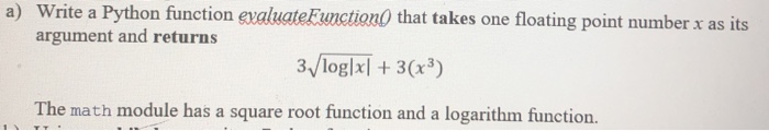Solved a) Write a Python function evaluate Function) that | Chegg.com