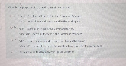 Solved What is the purpose of "clc" ﻿and "clear all" | Chegg.com