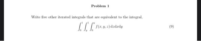 Solved Write five other iterated integrals that are | Chegg.com