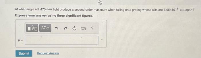 Solved At what angle will 470 -nm light produce a | Chegg.com